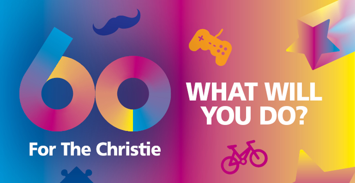 60 for The Christie school fundraising challenge
